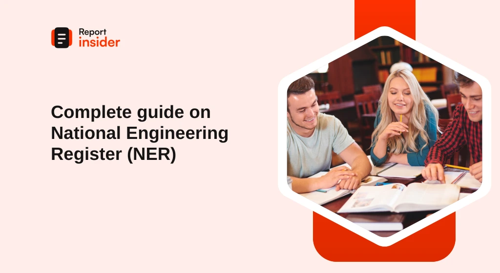 Guide on National Engineering Register (NER)- Report Insider